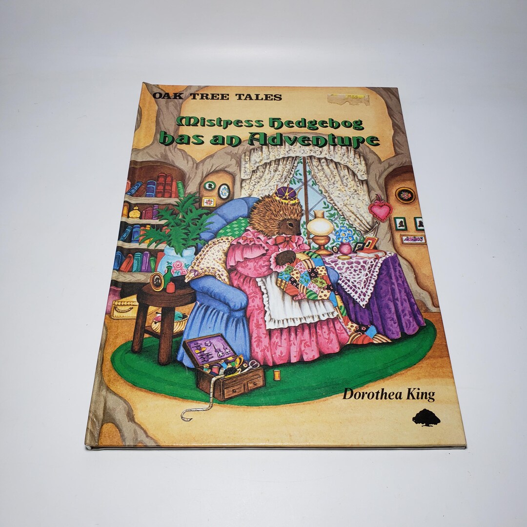 Mistress Hedgehog Has an Adventure by Dorothea King, Oak Tree Tales ...