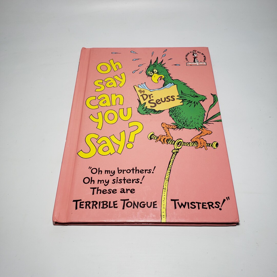 Oh Say Can You Say? by Dr. Seuss, Beginner Books, Random House, Grolier ...