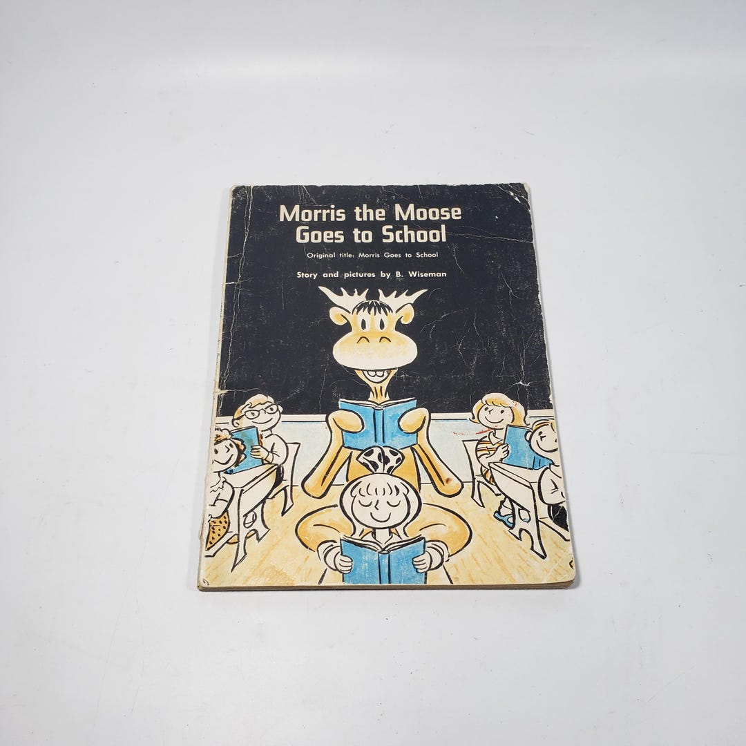 Morris the Moose Goes to School B. Wiseman Vintage Paperback Scholastic ...