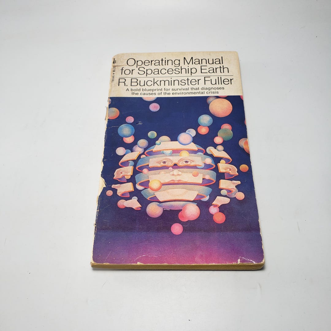 Operating Manual for Spaceship Earth by R. Buckminster Fuller ...