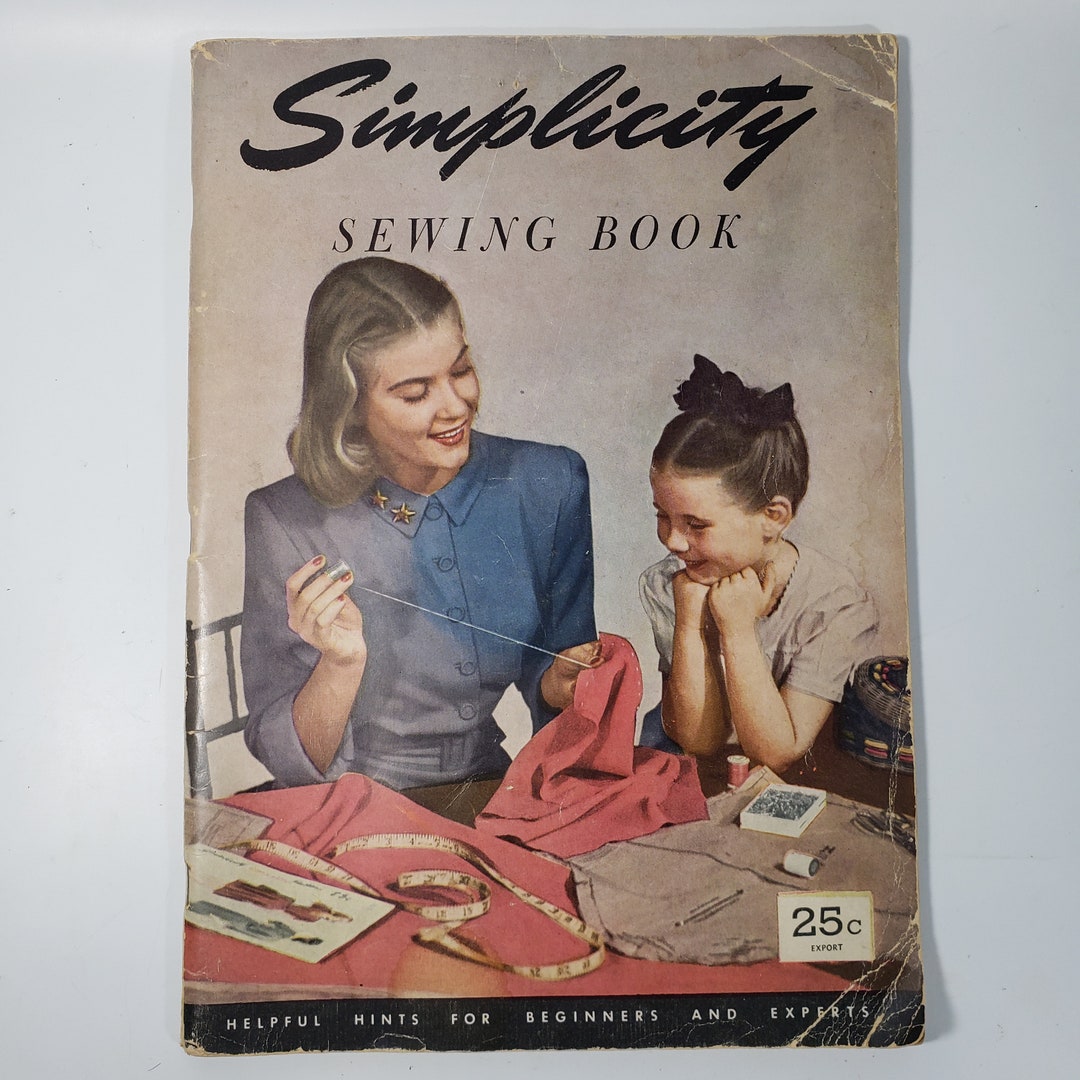 Simplicity Pattern Co. Sewing Book 1949 Making Your Own Clothes ...
