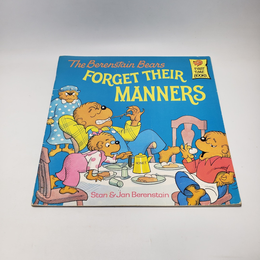 The Berenstain Bears Forget Their Manners, Stan & Jan Berenstain, First ...