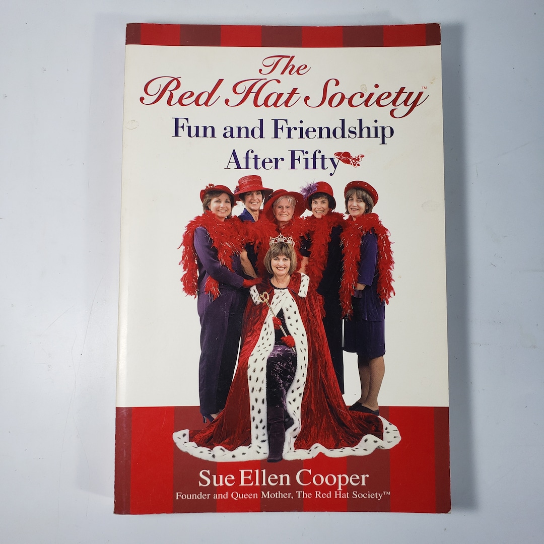 The Red Hat Society Fun & Friendship After Fifty by Sue Ellen Cooper ...
