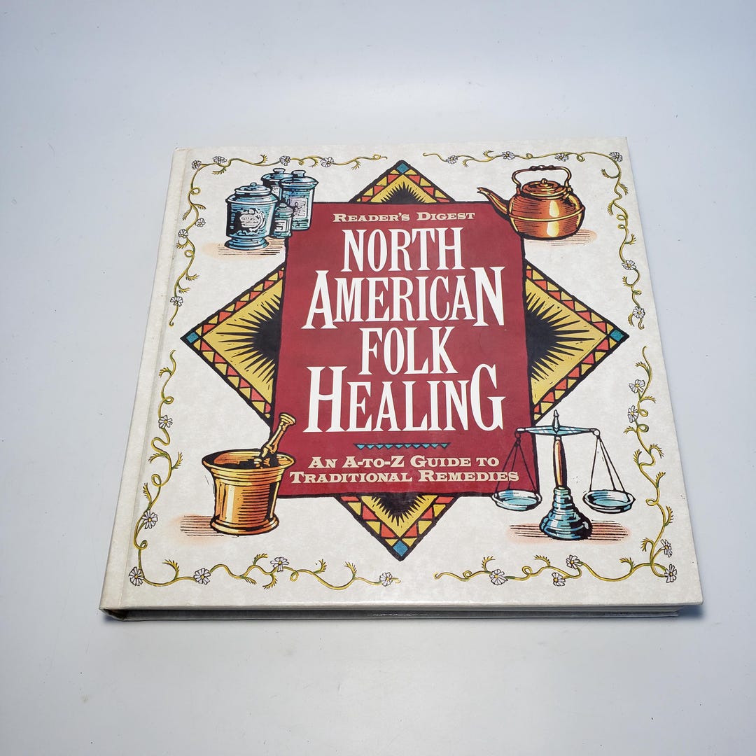 North American Folk Healing: Guide to Traditional Remedies, Hardcover ...