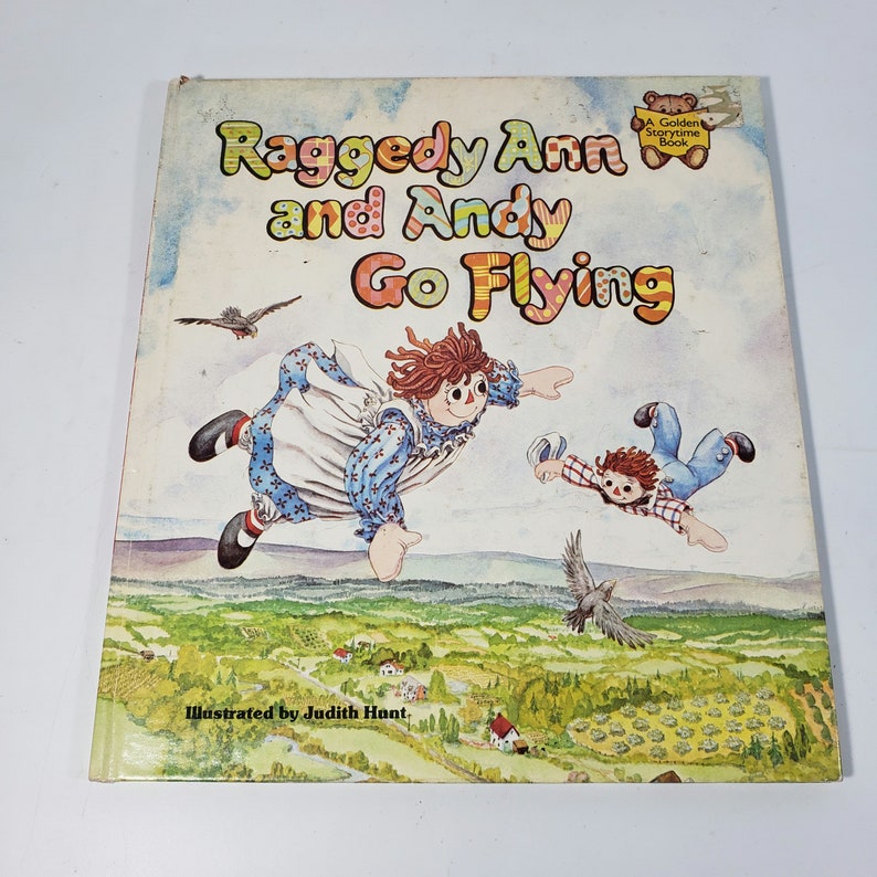 Raggedy Ann and Andy Go Flying by Mary Fulton Illustrated by Judith ...