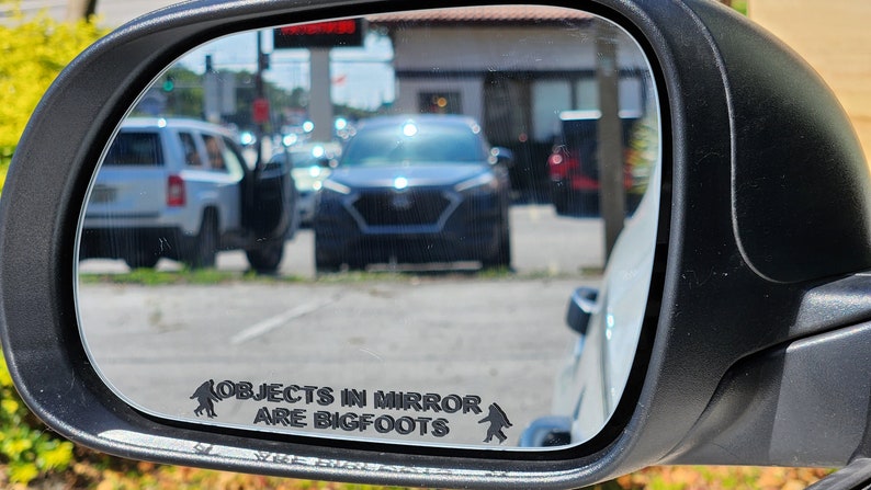 Objects in Mirror Are Bigfoots Car Mirror Sticker - Etsy