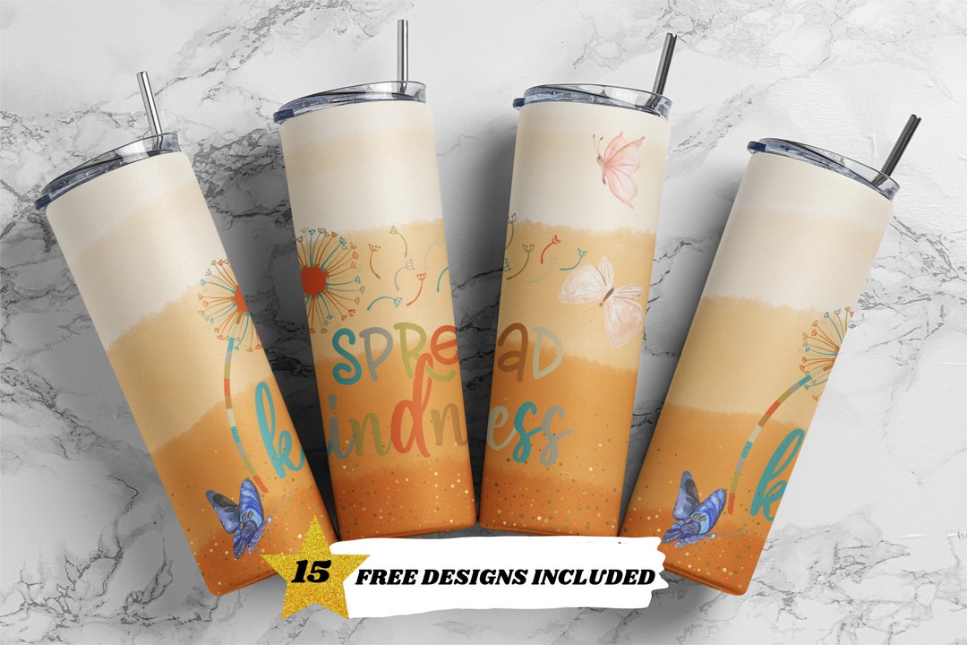 20oz Skinny Tumbler Spread Kindness Sublimation Design Templates ...