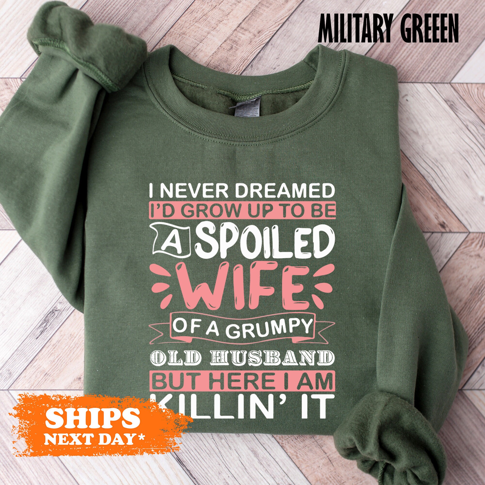 Funny Spoiled Wife Crewneck, Grumpy Husband, Wife Life - Etsy
