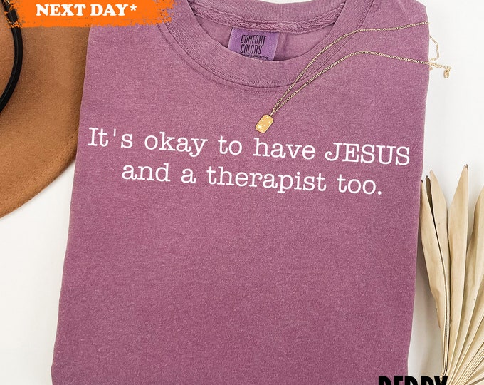 It's Ok to Have Jesus and A Therapist Shirt, Jesus T-hirt, Religious T ...