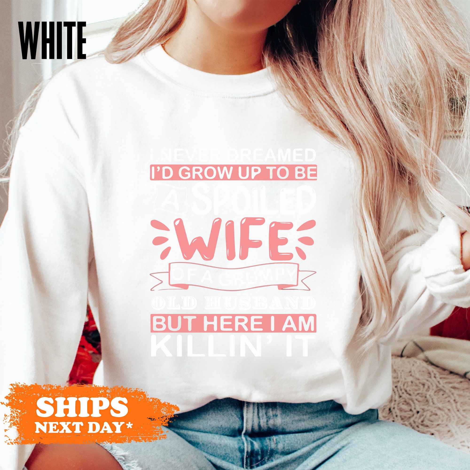 Funny Spoiled Wife Crewneck, Grumpy Husband, Wife Life - Etsy