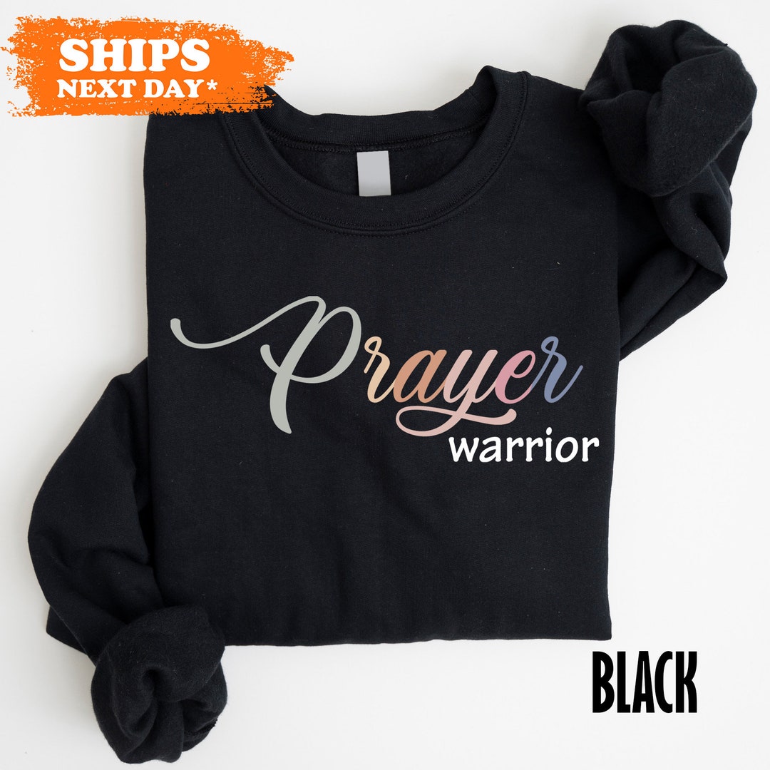Prayer Warrior Crewneck, Pray Hoodie, Religious Sweater, Christian ...