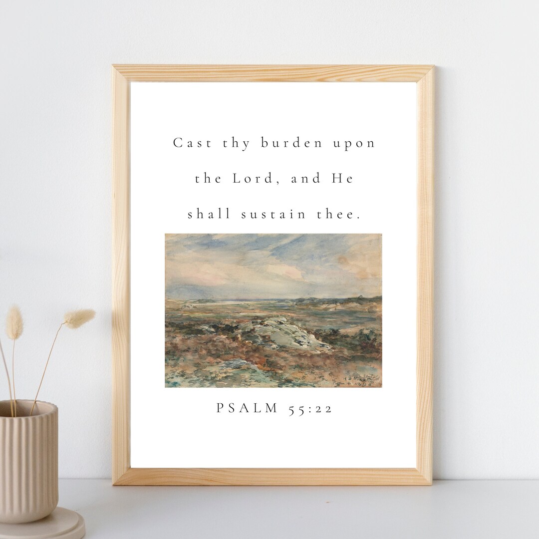 Cast Your Burden on the Lord Poster | Psalm 55:22 | Digital Download ...