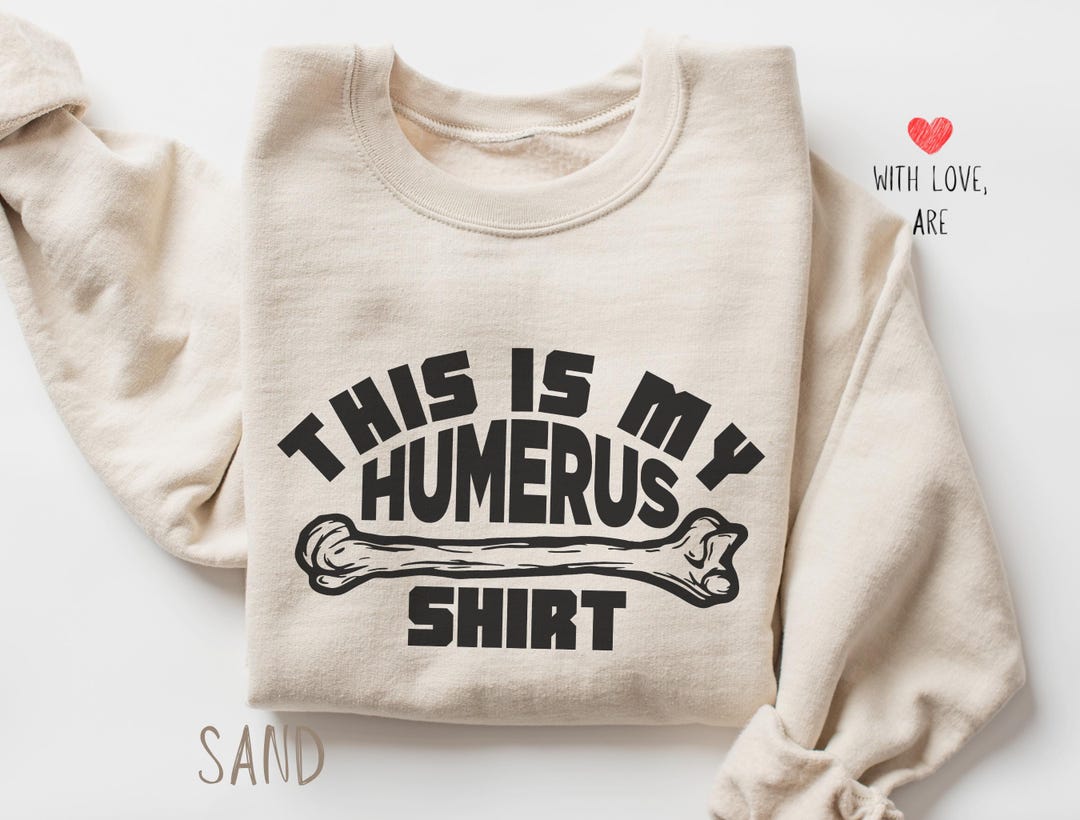 Funny Humerus Bone Graphic Tee – Doctor, Nurse Gift - Etsy