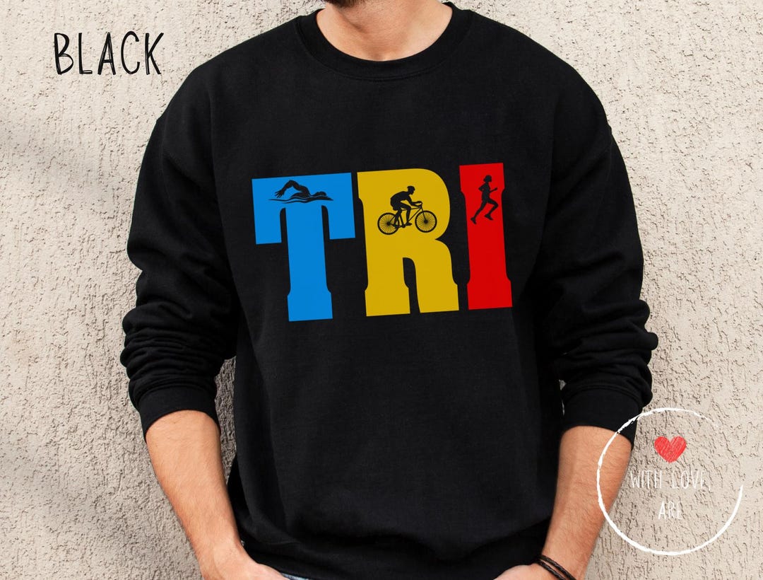 Triathlon Support Sweatshirt - Swim Bike Run Gift, Group Tri Cheer ...