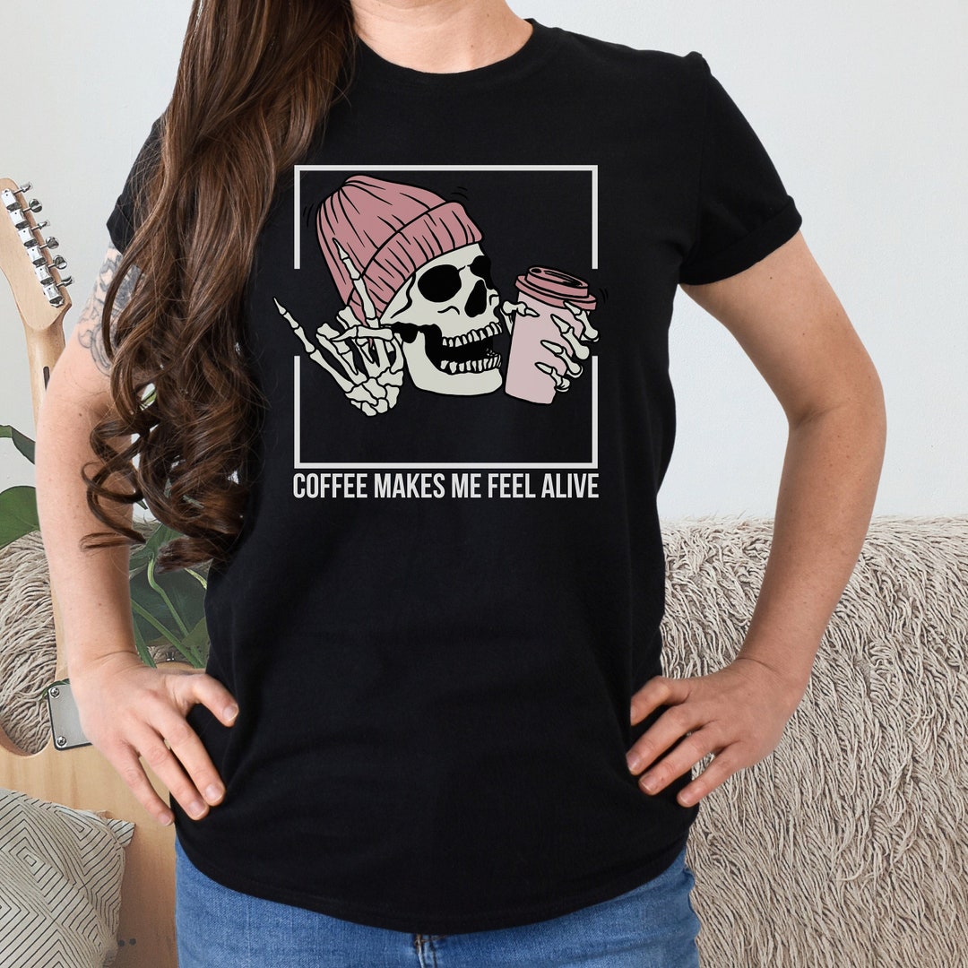 Funny Skeleton Coffee Shirt for Caffeine Lover Halloween Skeleton Tee ...