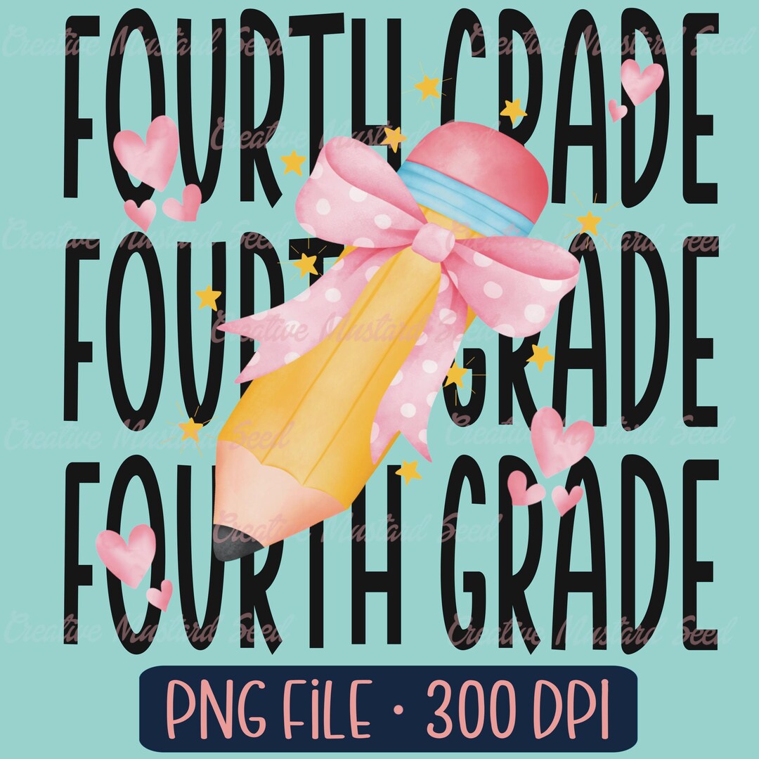 Fourth Grade Pencil PNG- First Day of School, Elementary, Teacher ...