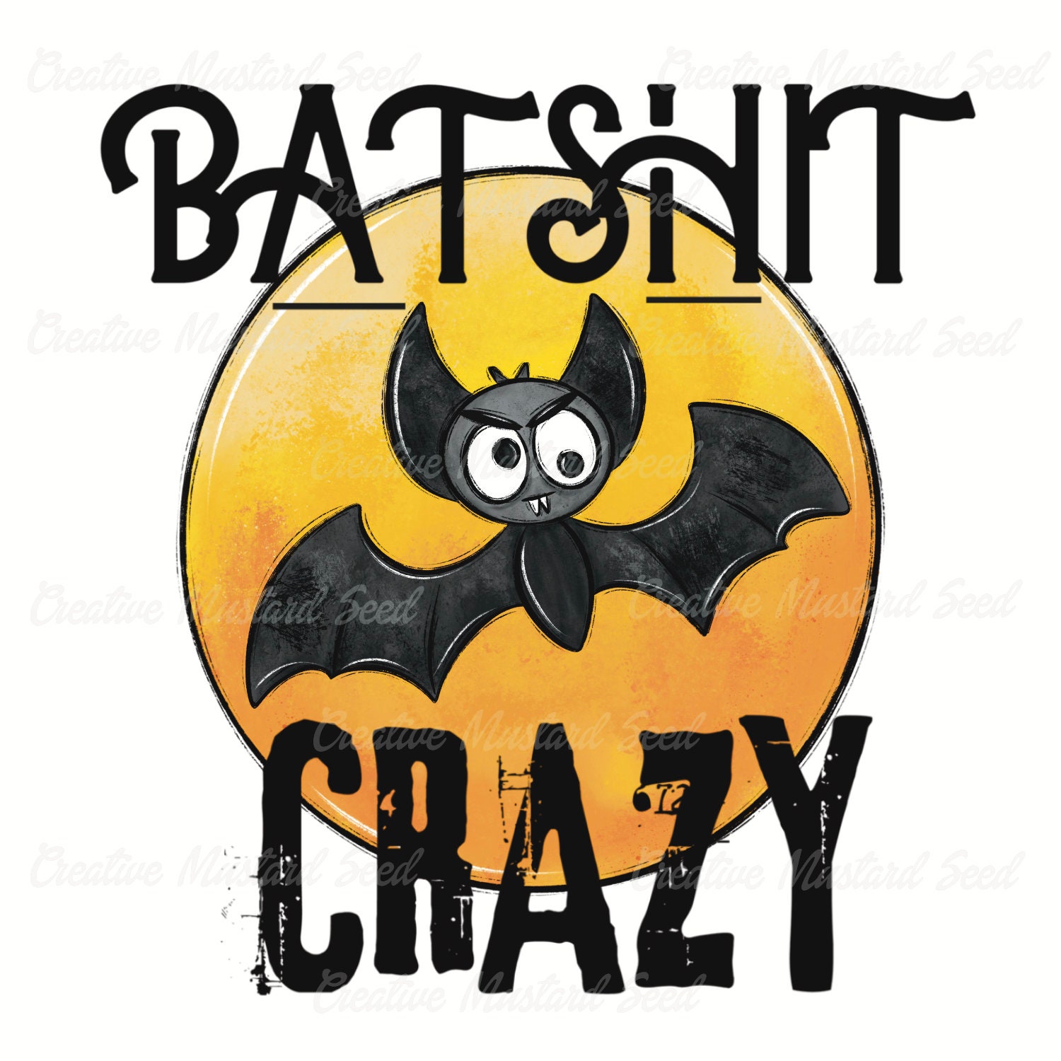 Batshit Crazy Halloween PNG Halloween, Fall, Digital File, Sublimation ...