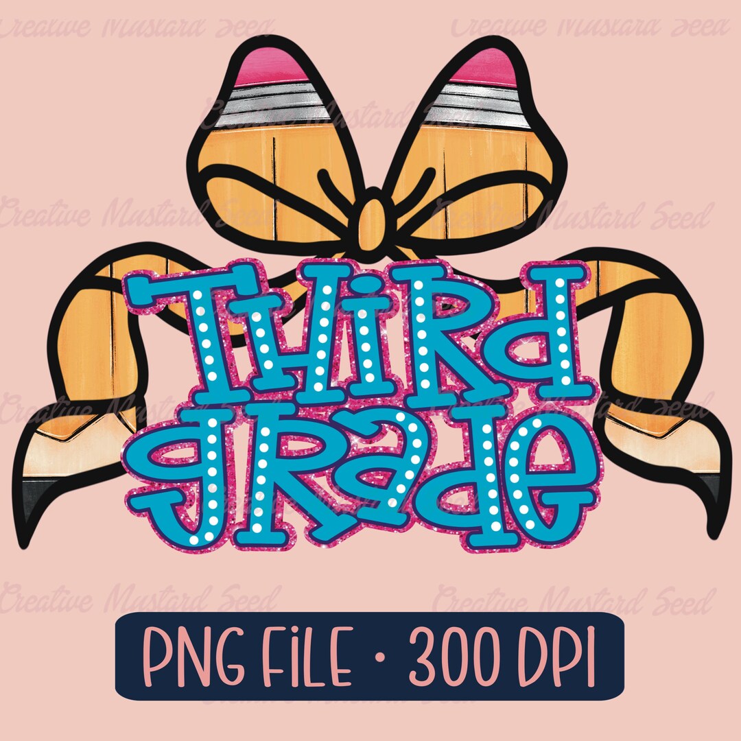 Third Grade Doodle Pencil Bow PNG- First Day of School, Elementary ...