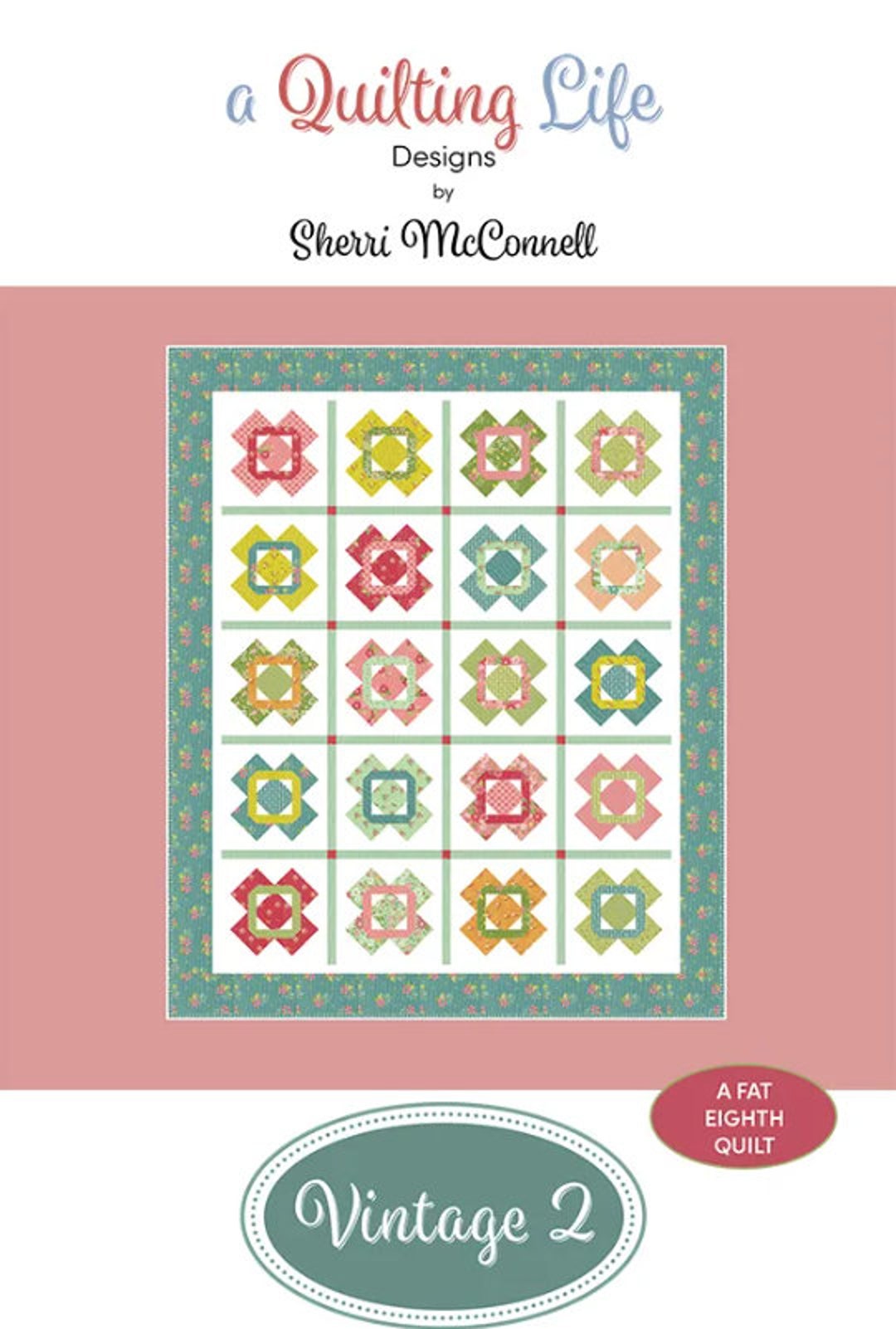 Vintage 2 Quilt Pattern - Sherri Mcconnell - A Quilting Life Designs - Etsy
