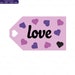 Love Gift Tag Svg, Love Svg, Gift Tag Svg, Heart Svg, Valentine Svg ...