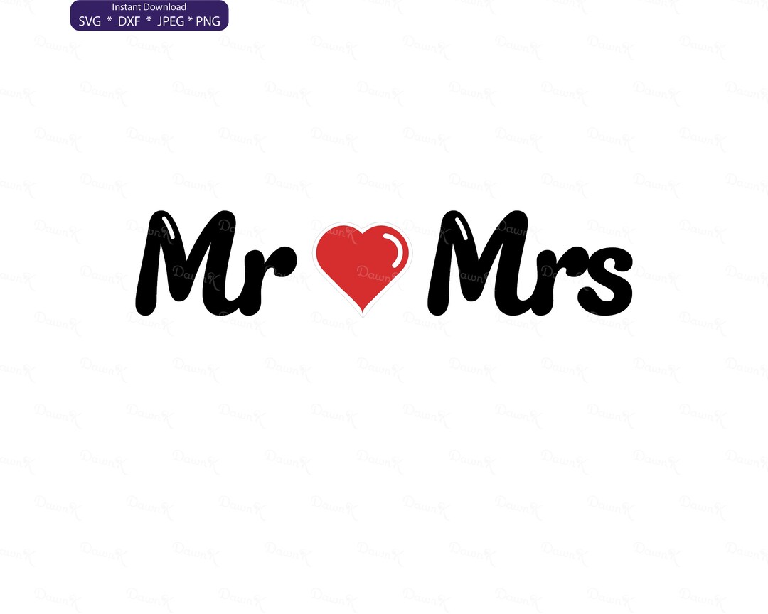 Mr Mrs Svg, Clip Art Mr and Mrs, Love Svg, Heart Svg, Wedding Svg ...