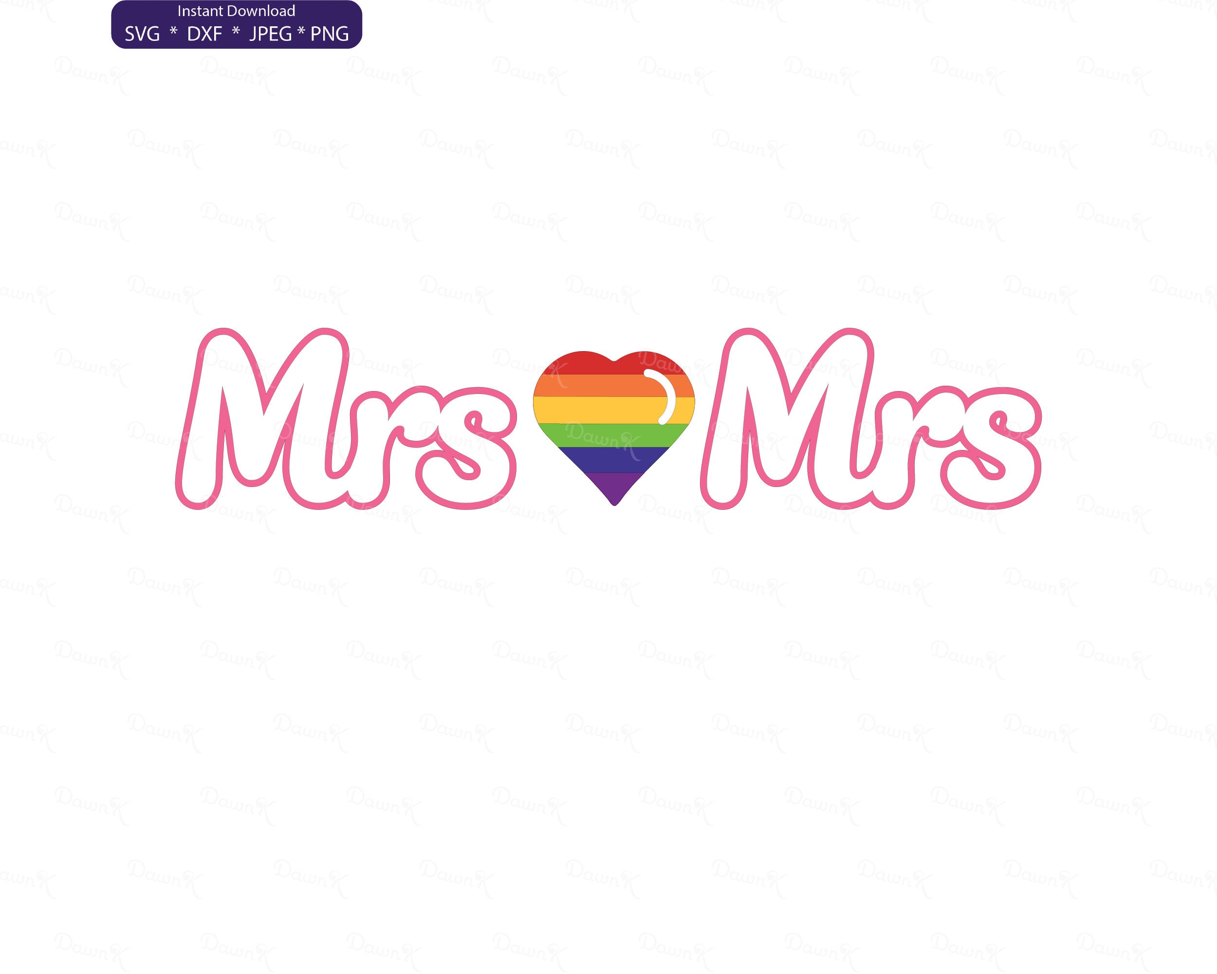 Mrs Mrs Svg, Clip Art Mrs and Mrs, Love Svg, Pride Svg, Heart Svg ...
