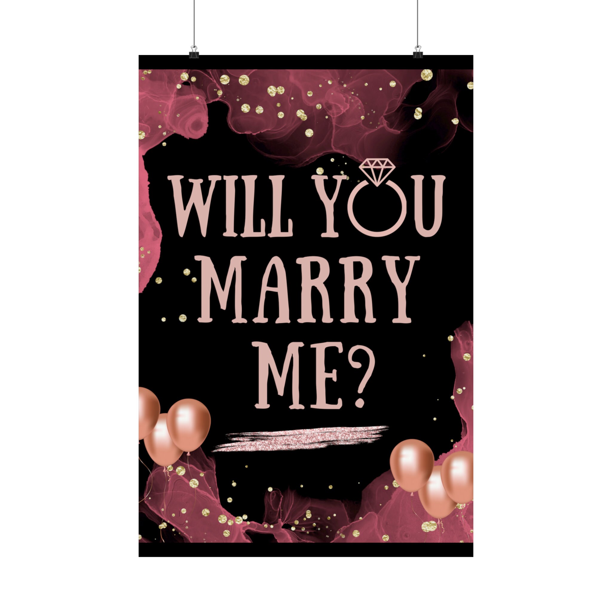 Will You Marry Me, Perfect Sign for Proposing, Marriage Proposal Poster ...