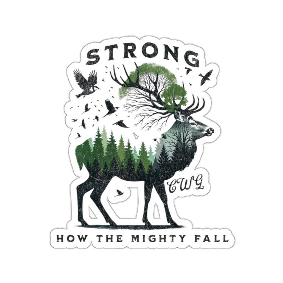 Strong How the Mighty Fall CWG Sticker, Country Concert Merch, Nature ...