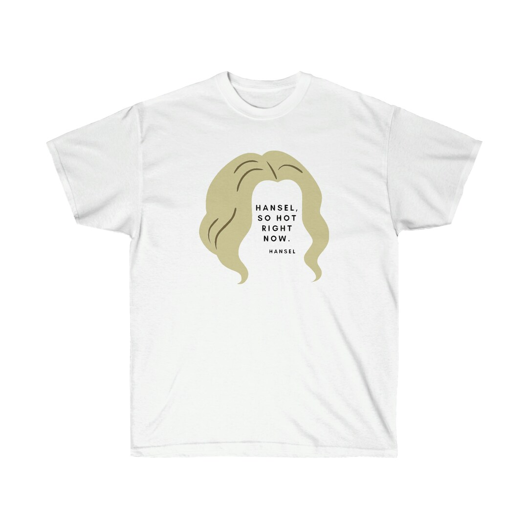 The Zoolander Hansel so Hot Right Now. Unisex Ultra Cotton - Etsy