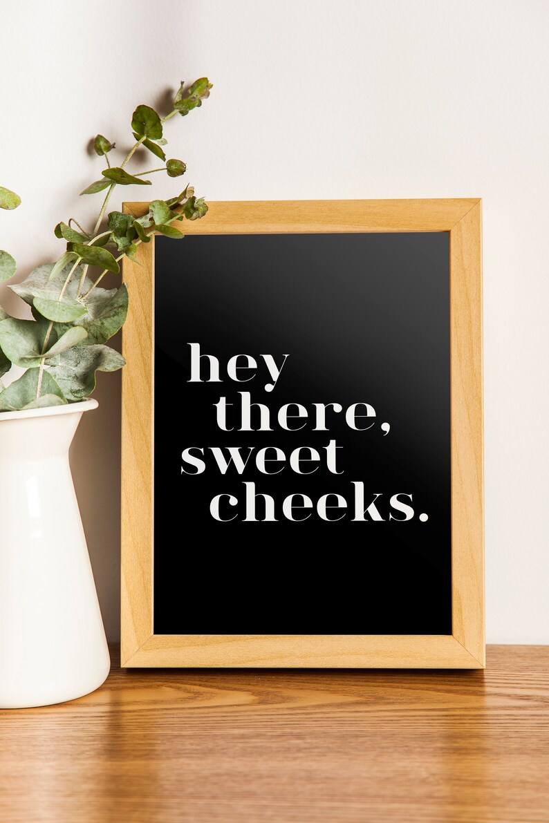 Sweet Cheeks Hilarious Bathroom Art, Stunning Minimalist Design to Make ...