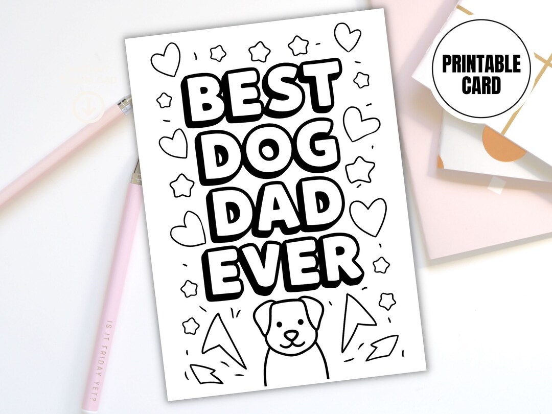 Best Dog Dad Ever Coloring Card | Printable Father's Day Card | Digital ...