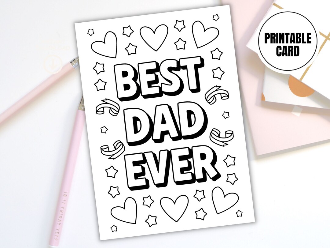 Best Dad Ever Printable Coloring Card | Digital Download Father's Day ...