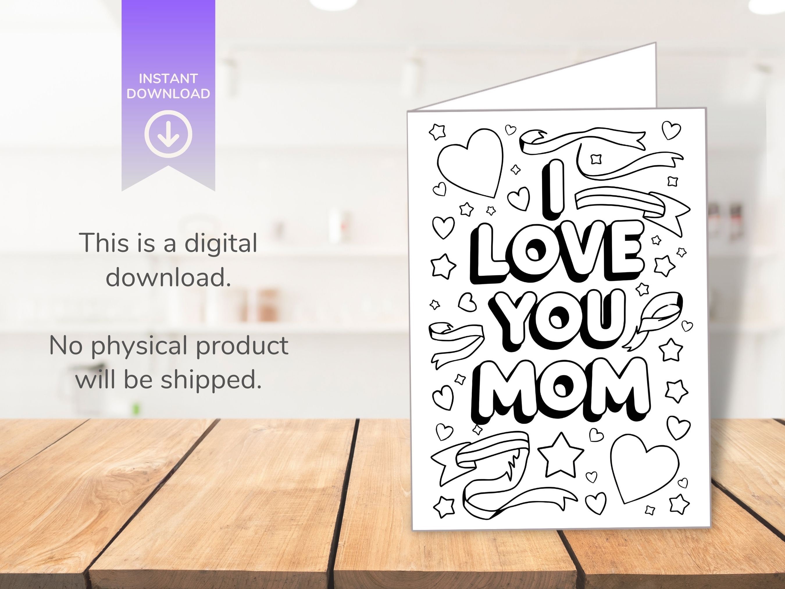 I Love You Mom Printable Coloring Card | Mother's Day Digital Download | DIY Mother's Day Card ...