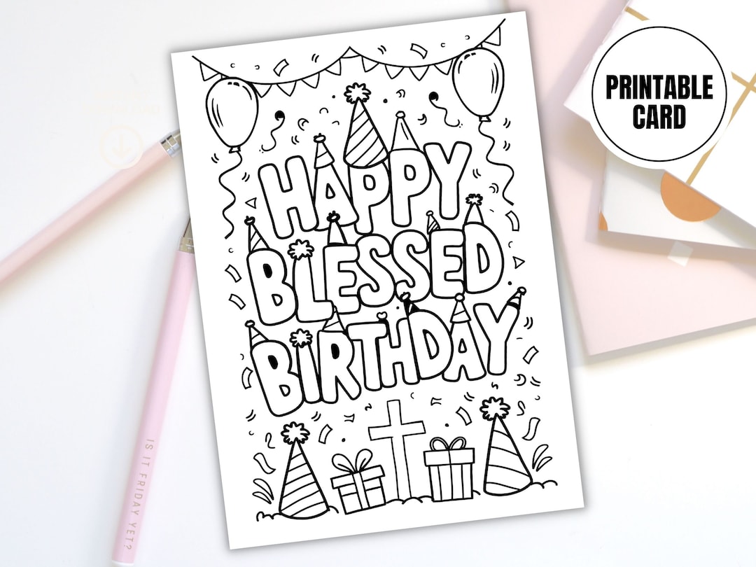 Christian Birthday Printable Coloring Card - Happy Blessed Birthday ...