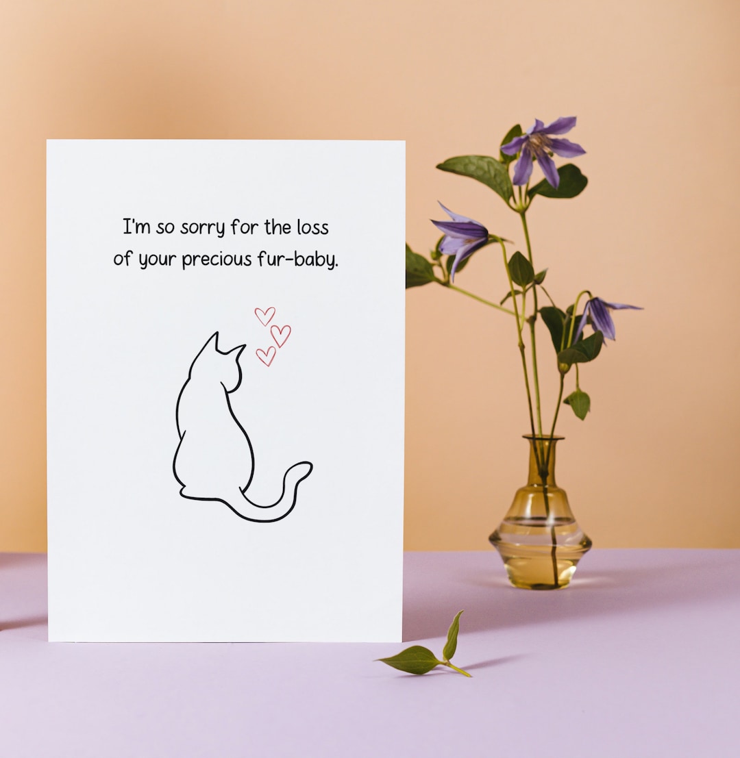 Cat Sympathy Card I'm so Sorry for the Loss of Your Precious Furbaby ...