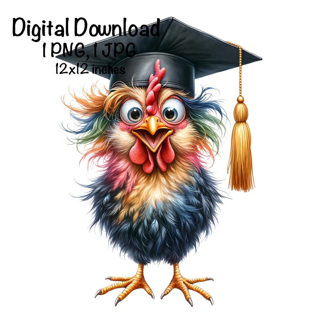 Graduation Chicken PNG Grad Chicken PNG Sublimation Crazy Chicken Png ...