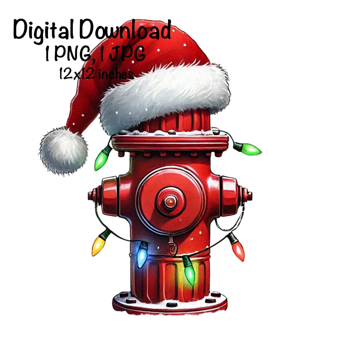 Christmas Fire Hydrant PNG, Xmas Fire Fireman Sublimation, First ...