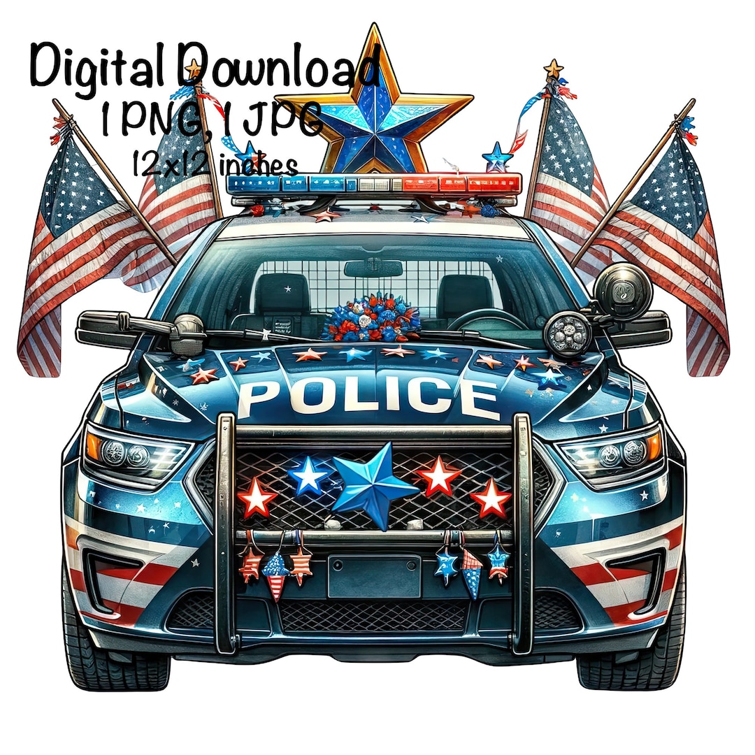 4th of July Police Car PNG Fourth of July Policeman Sublimation Police ...
