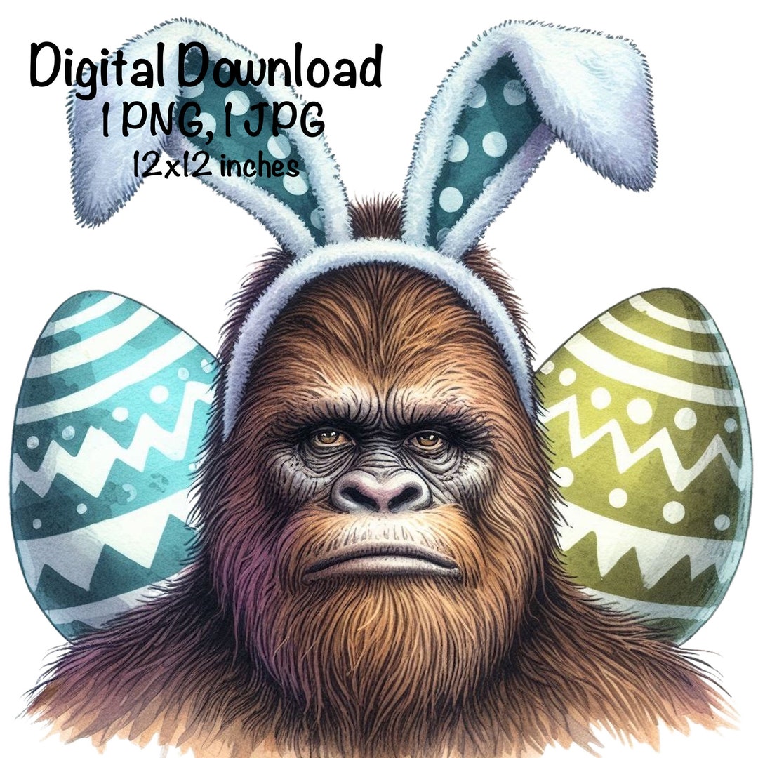 Easter Bigfoot PNG Bigfoot Sublimation Easter Sublimation Egg Hunter ...