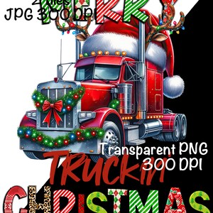 Merry Truckin' Christmas Semi Trailer Truck PNG | Semi Truck ...