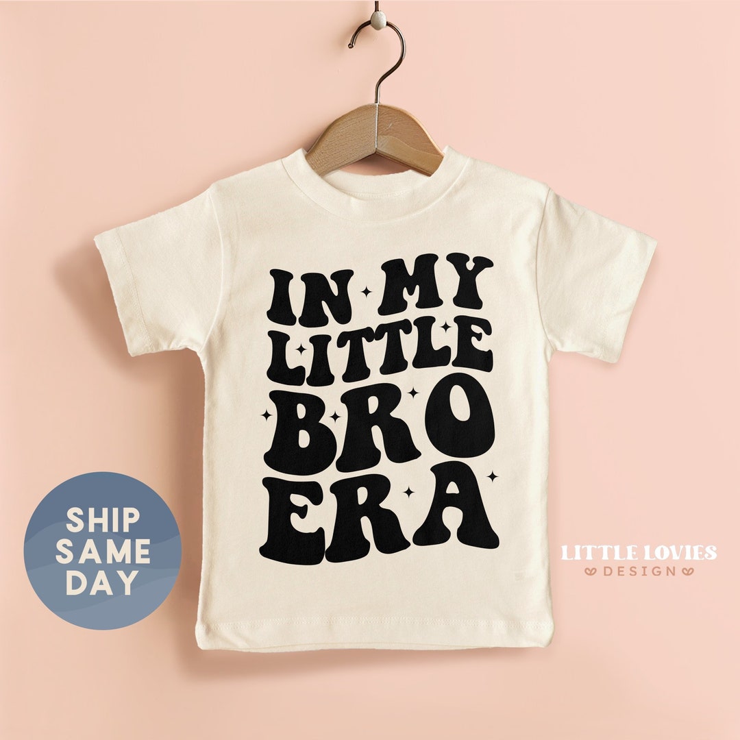 In My Little Bro Era Toddler Shirt, Matching Sibling Shirt, Pregnancy ...