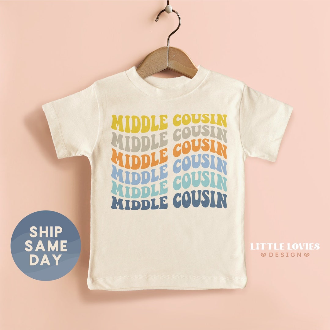Middle Cousin Shirt, New Cousin Announcement Tee, Cousin Squad Apparel ...