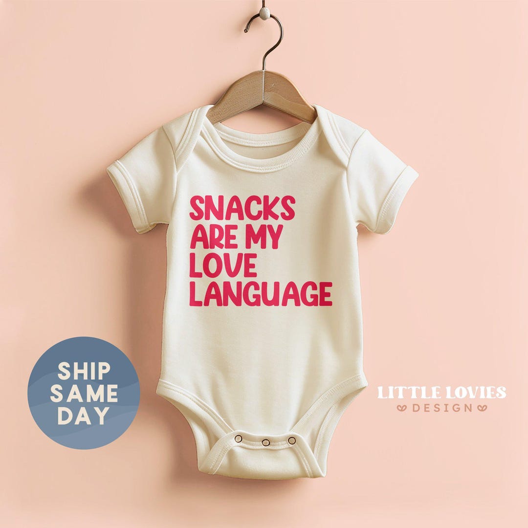 Snacks Are My Love Language Onesie®, Funny Food Lover Baby Bodysuit ...