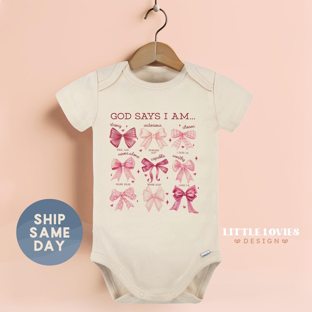 God Says I Am Baby Onesies® Brand: Christian Baby Girl Outfit ...