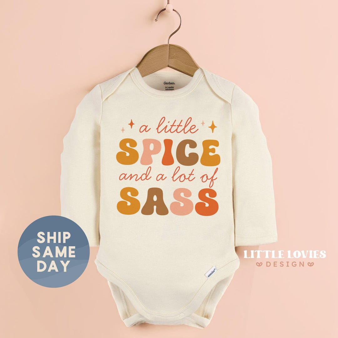 A Little Spice and A Lot of Sass Baby Bodysuit, Funny Baby Outfit ...