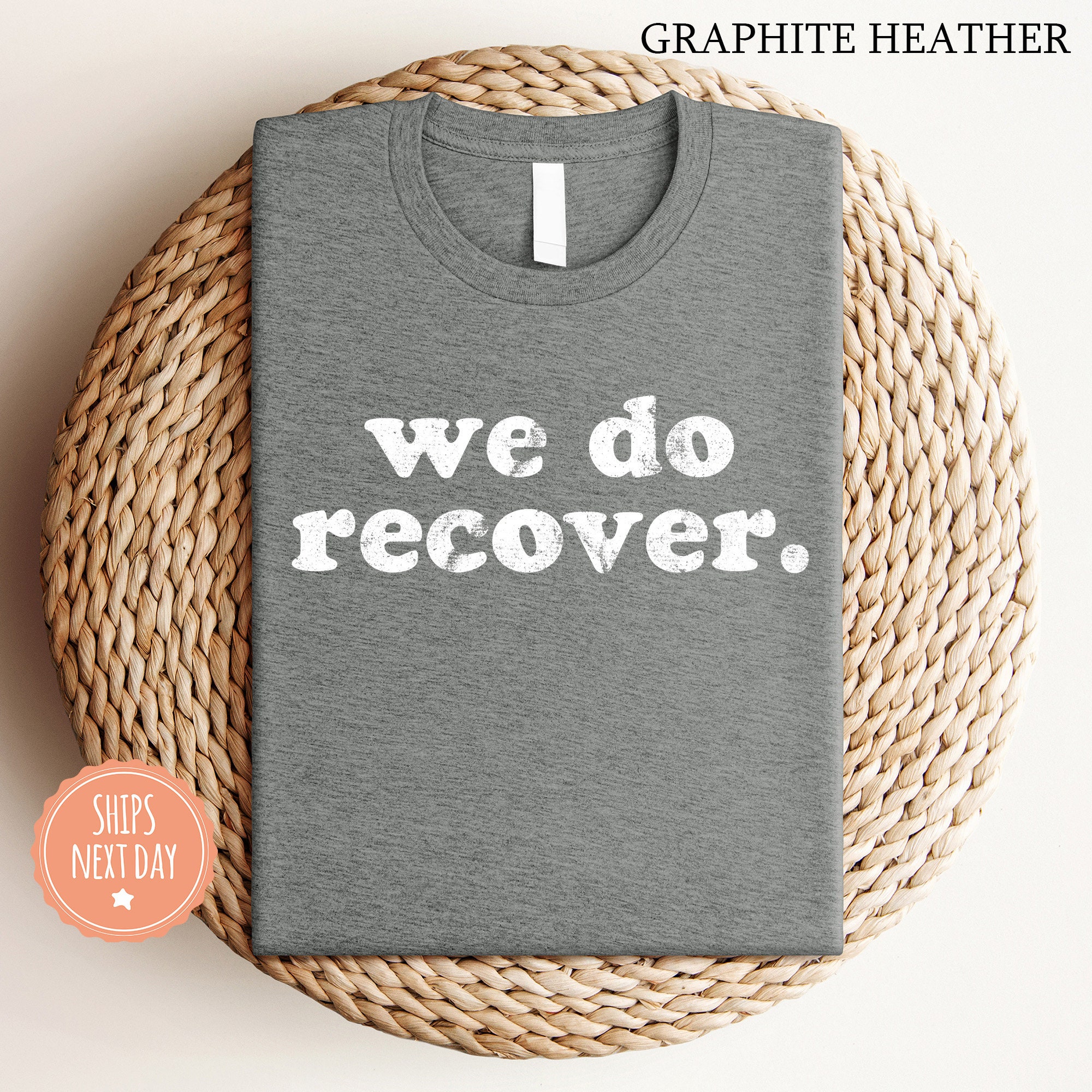 We Do Recover T-shirt - Recovery Shirt - Sober Shirt - Sobriety Tee ...