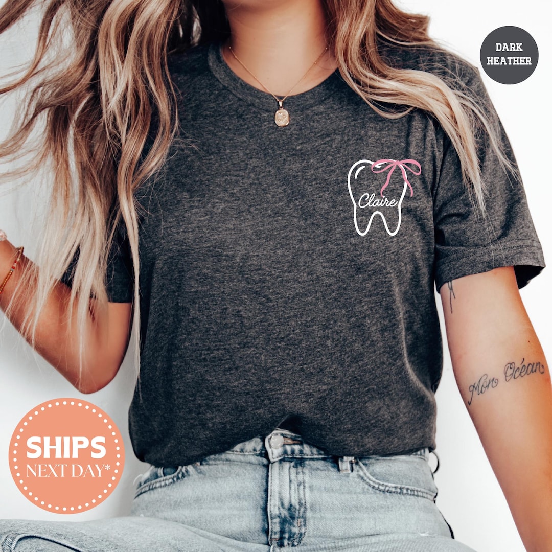 Personalized Tooth With Bow T-shirt, Cute Dental Hygienist Gift, Custom ...