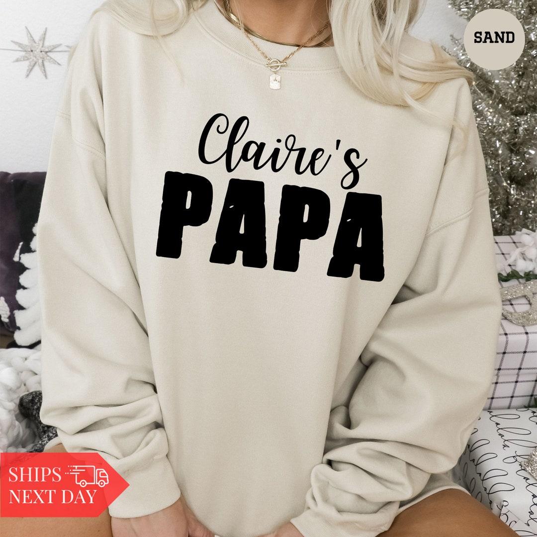 Custom Papa Sweatshirt Custom Papa Hoodie Papa's Girl Crewneck Papa ...