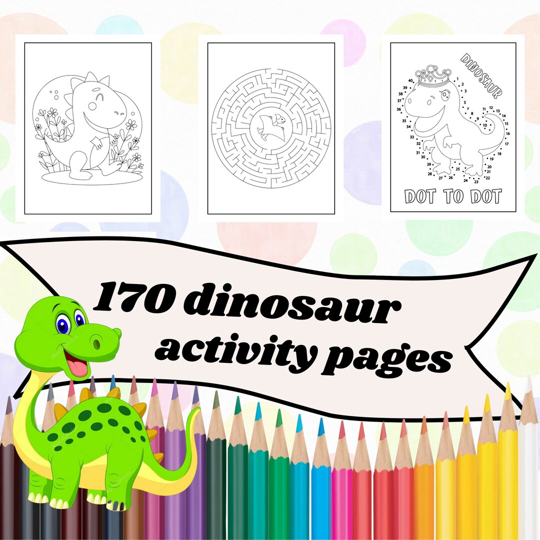 170 Dinosaur Activity Pages for Kids, Coloring Pages for Kids, Dot to ...