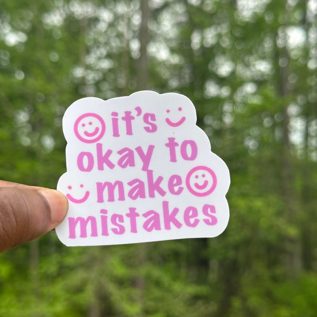 Its Okay to Make Mistakes Sticker for Self Love Sticker for Mental ...